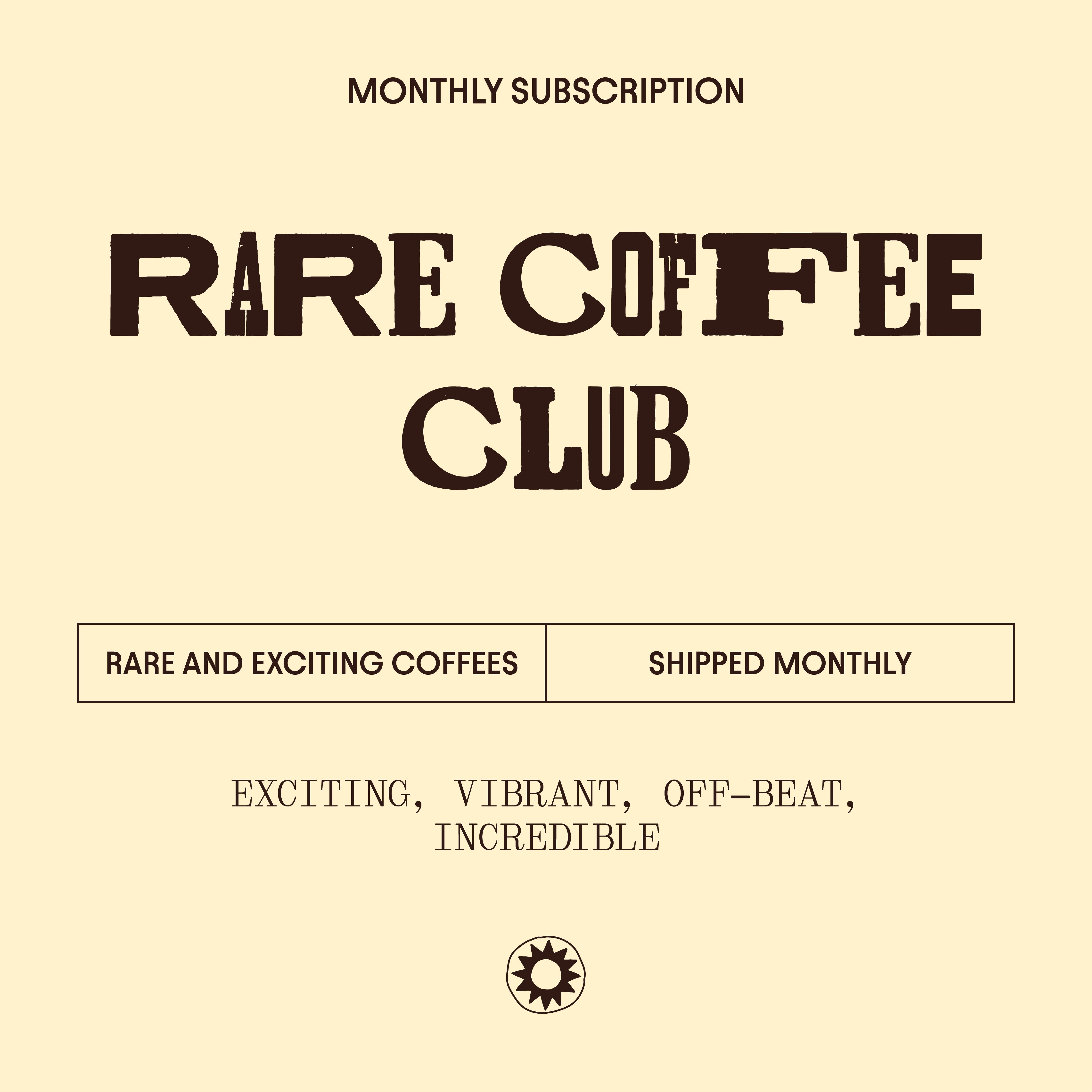 Rare Coffee Club - Monthly Subscription – Bold Bean Coffee Roasters